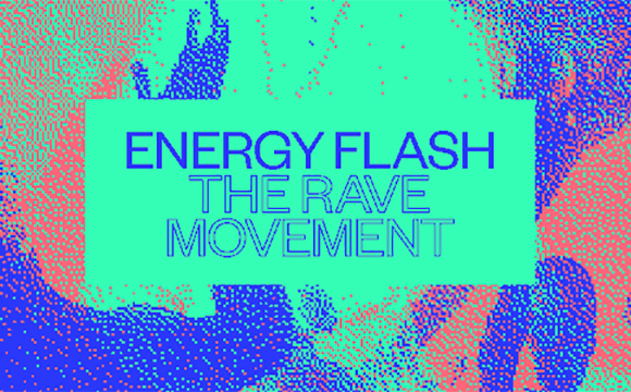 Energy Flash. The Rave Movement